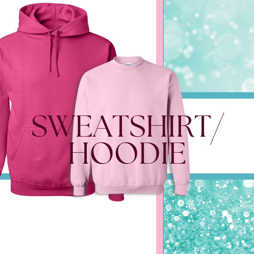 SWEATSHIRT/HOODIES – NBP Custom Creations